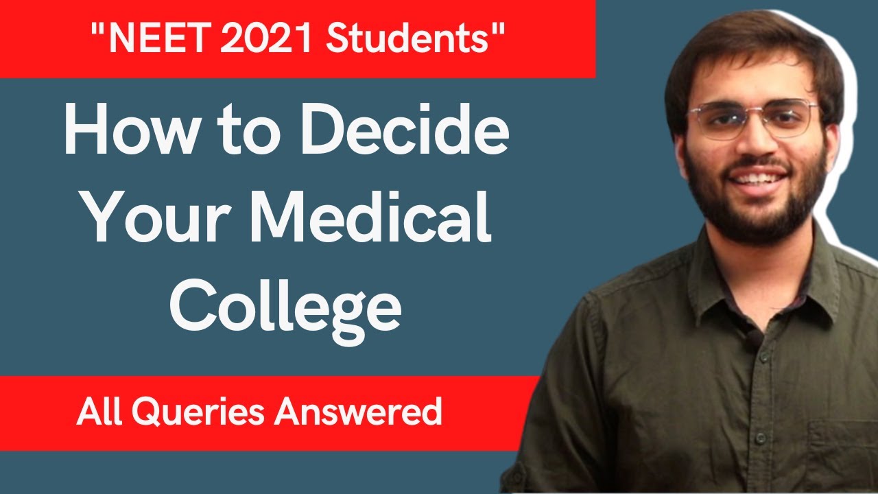 How to Decide Your Medical College | For NEET 2021 Students | MBBS ...