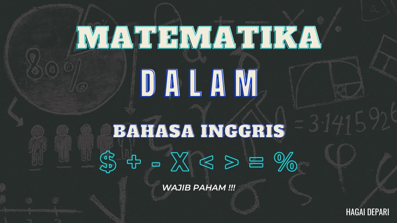 Bahasa Inggris | Memahami Simbol-simbol Matematika Dalam Bahasa Inggris