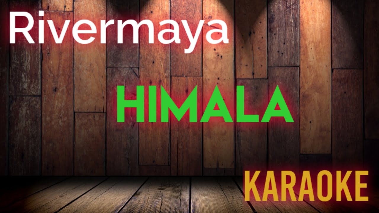 Himala _ Rivermaya _ (Karaoke)+ Original Version - YouTube