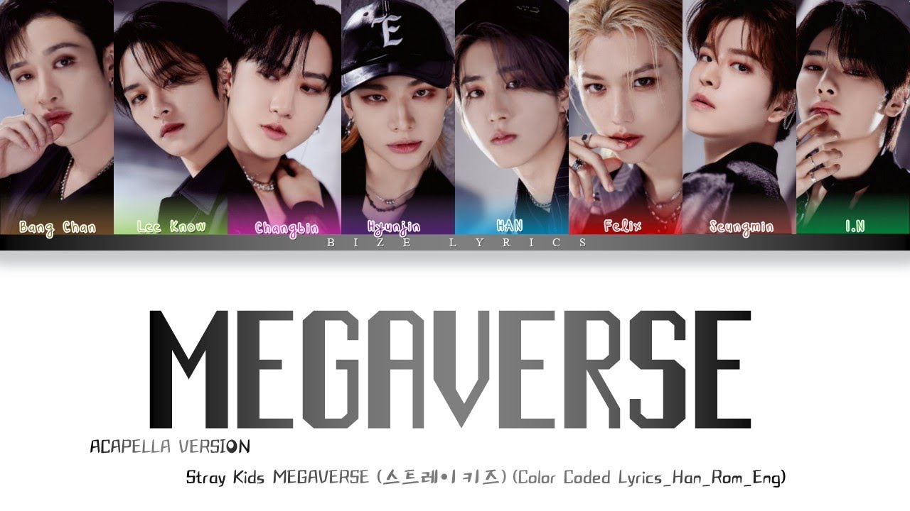 [ACAPELLA VERSION] Stray Kids (스트레이 키즈) ''MEGAVERSE'''(Color Coded ...
