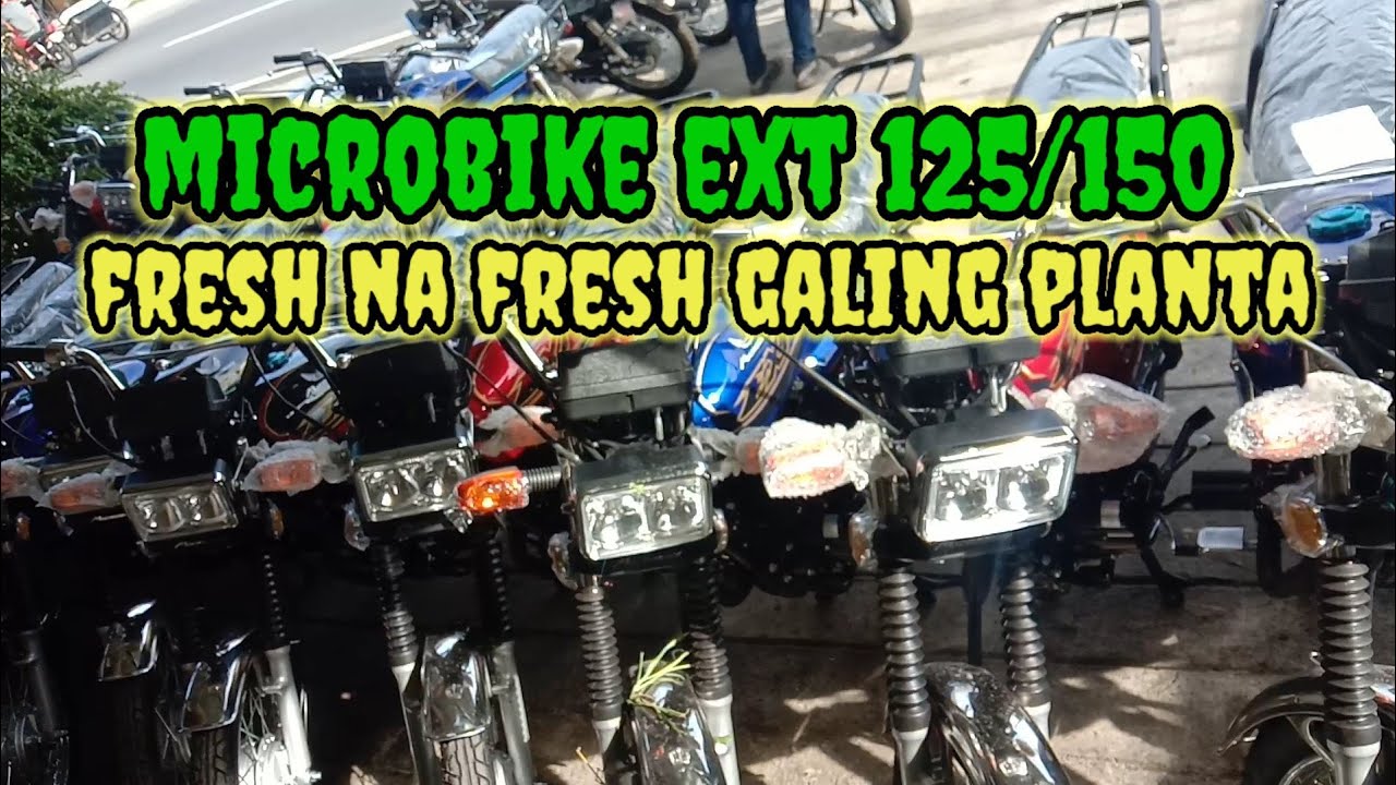 # microbike ext 125/150 fresh na fresh galing planta//jeffmotovlog ...