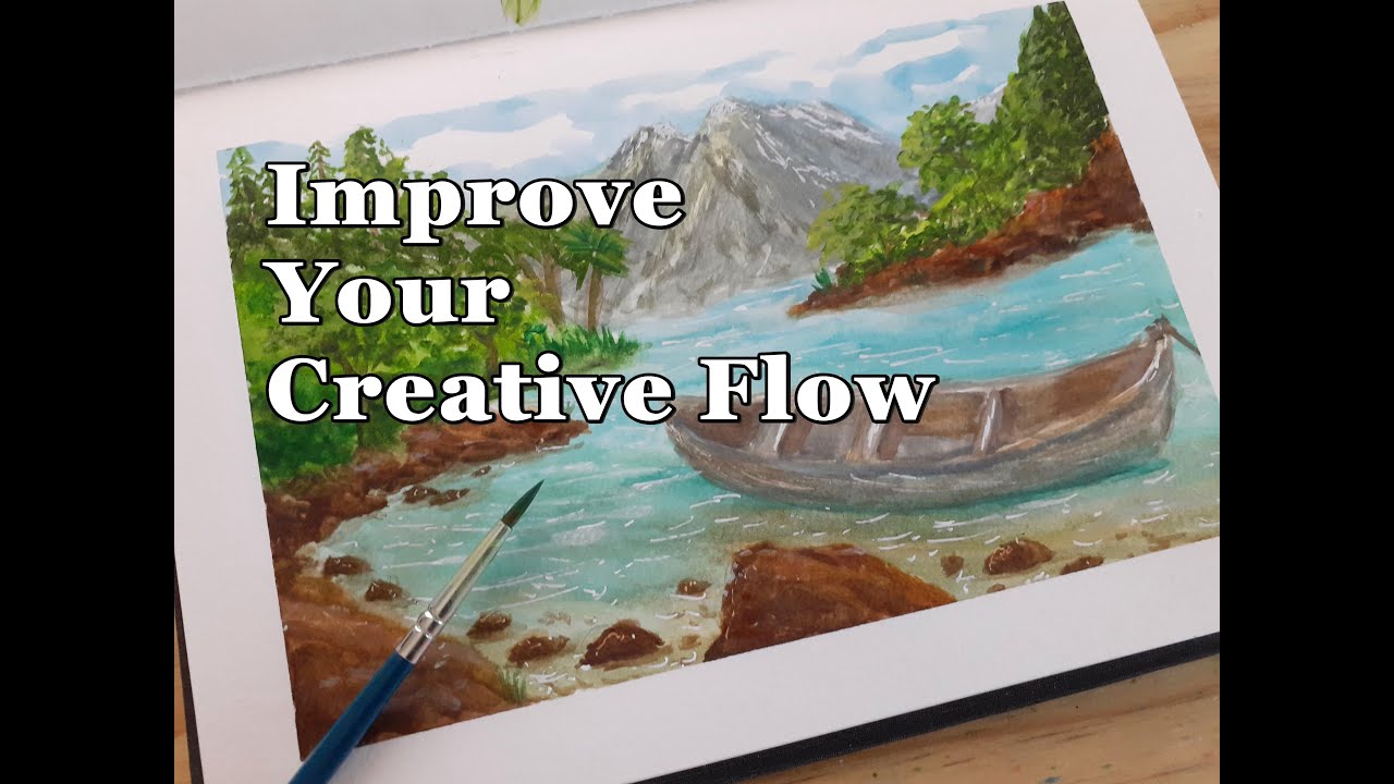 5 Tips to IMPROVE your CREATIVE FLOW in your Art Practice - YouTube