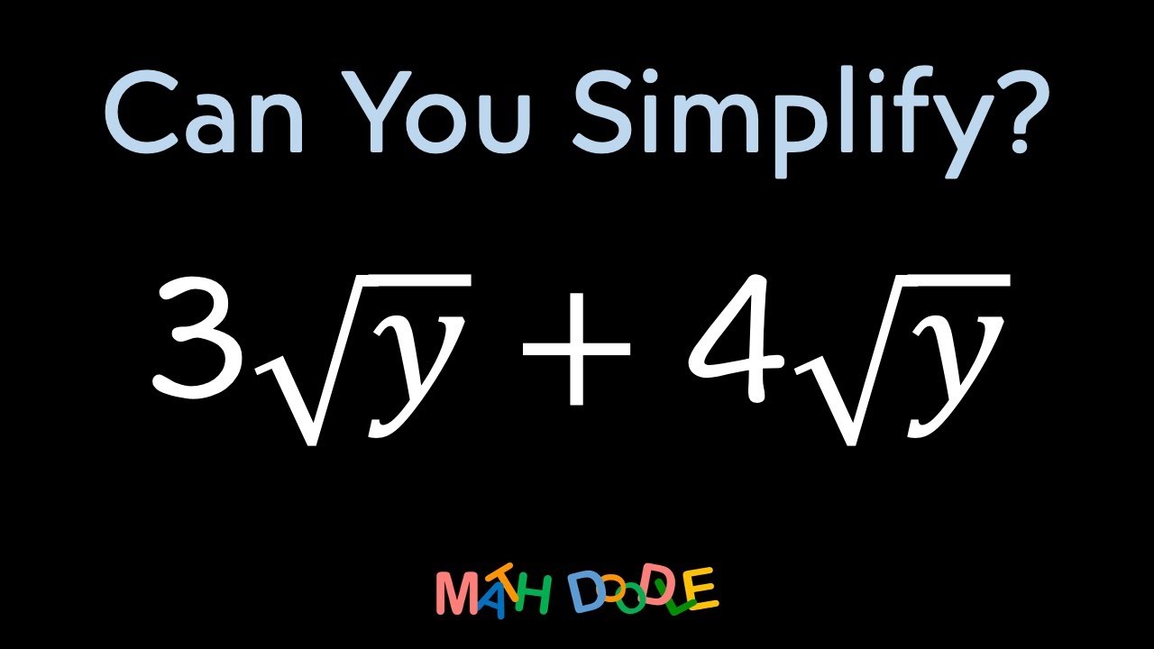 Adding Square Roots “3√𝑦 + 4√𝑦” | Step-by-Step Algebra Solution - Math ...