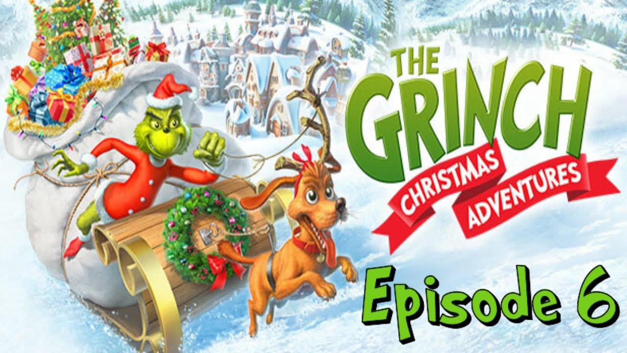 The Grinch: Christmas Adventures | Who-ville | Episode 6 - YouTube
