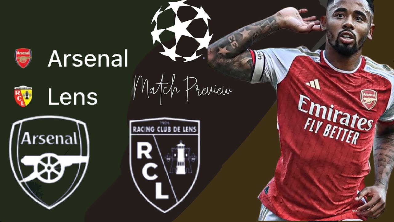CHAMPIONS LEAGUE : ARSENAL vs LENS (Preview) - YouTube
