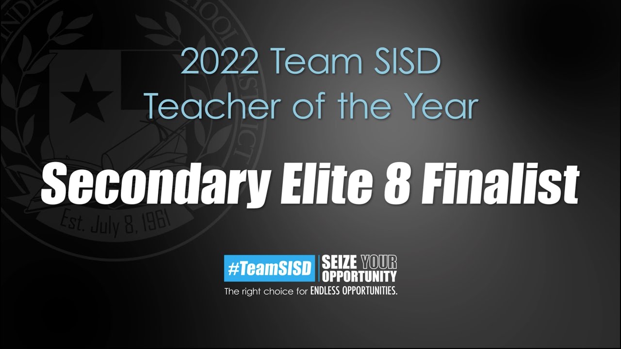 2022 Team SISD Teacher of the Year Elite 8 Finalist - Sandra Elizabeth ...