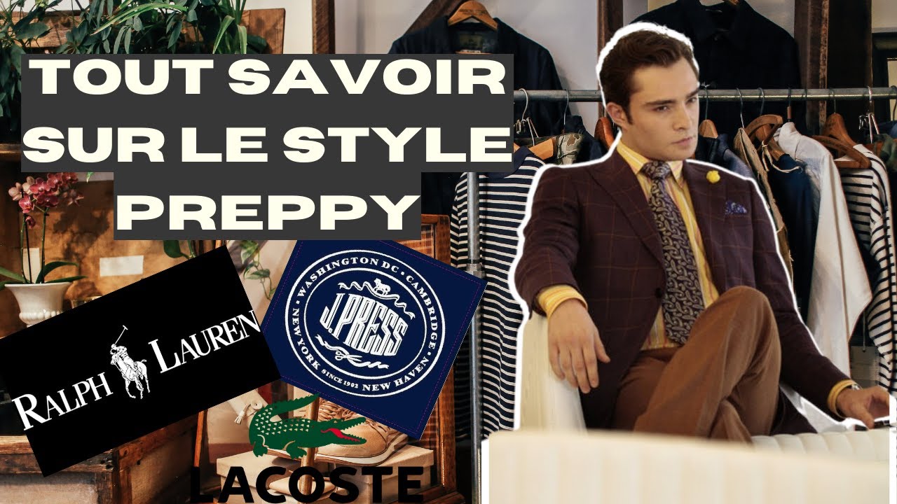 Le style PREPPY / Histoire de style #1 - YouTube