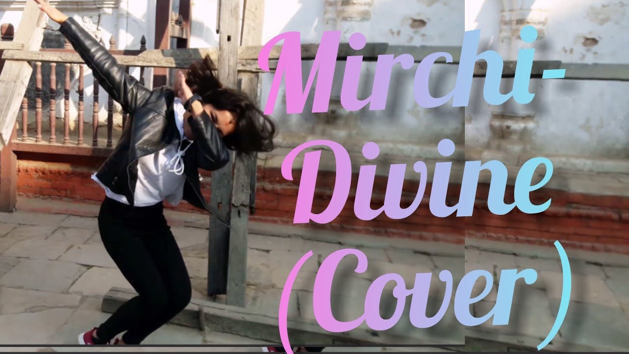 MIRCHI- DIVINE (COVER BY KARUNA SHAH) #Divine #Mirchi #Dancing - YouTube