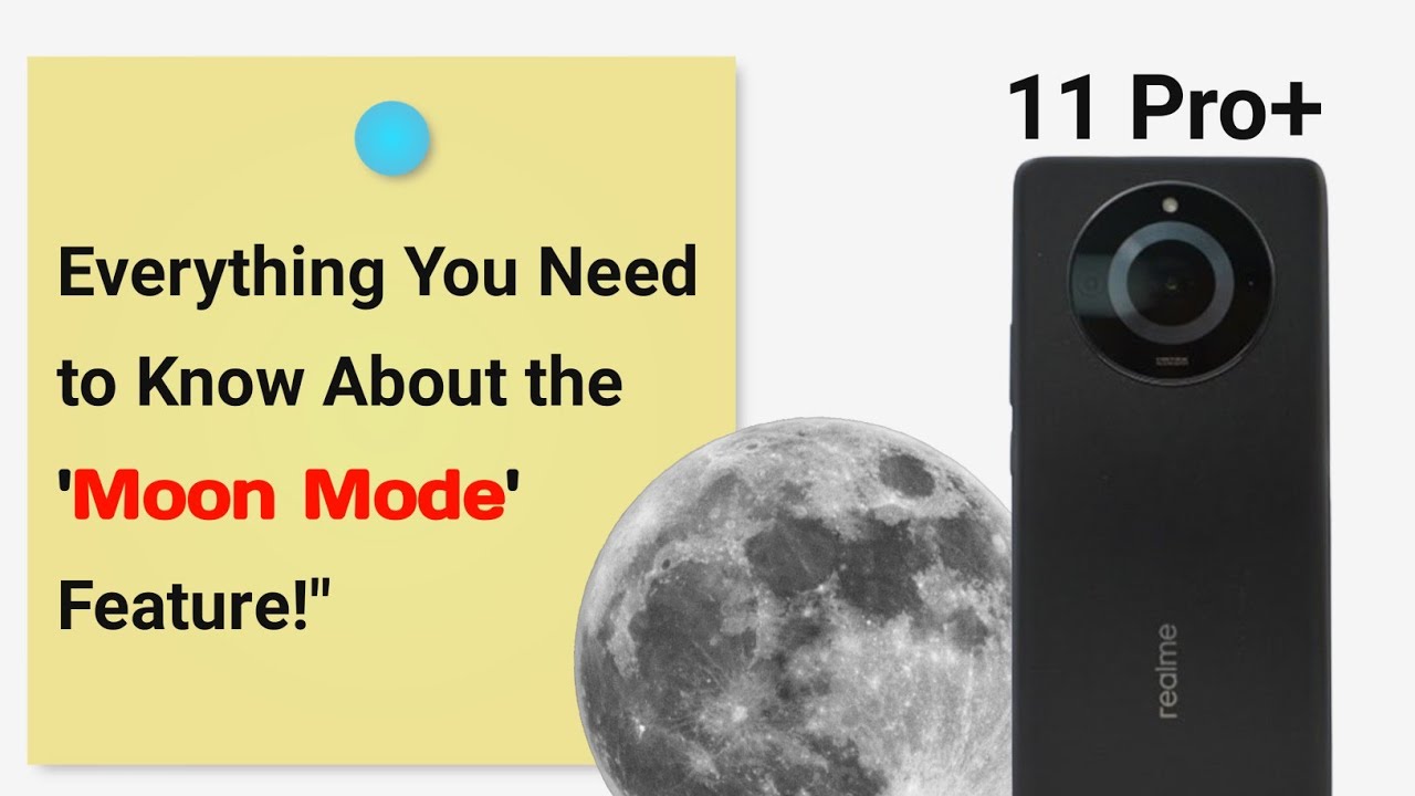 Realme 11 Pro+ Realme Moon mode Feature - YouTube