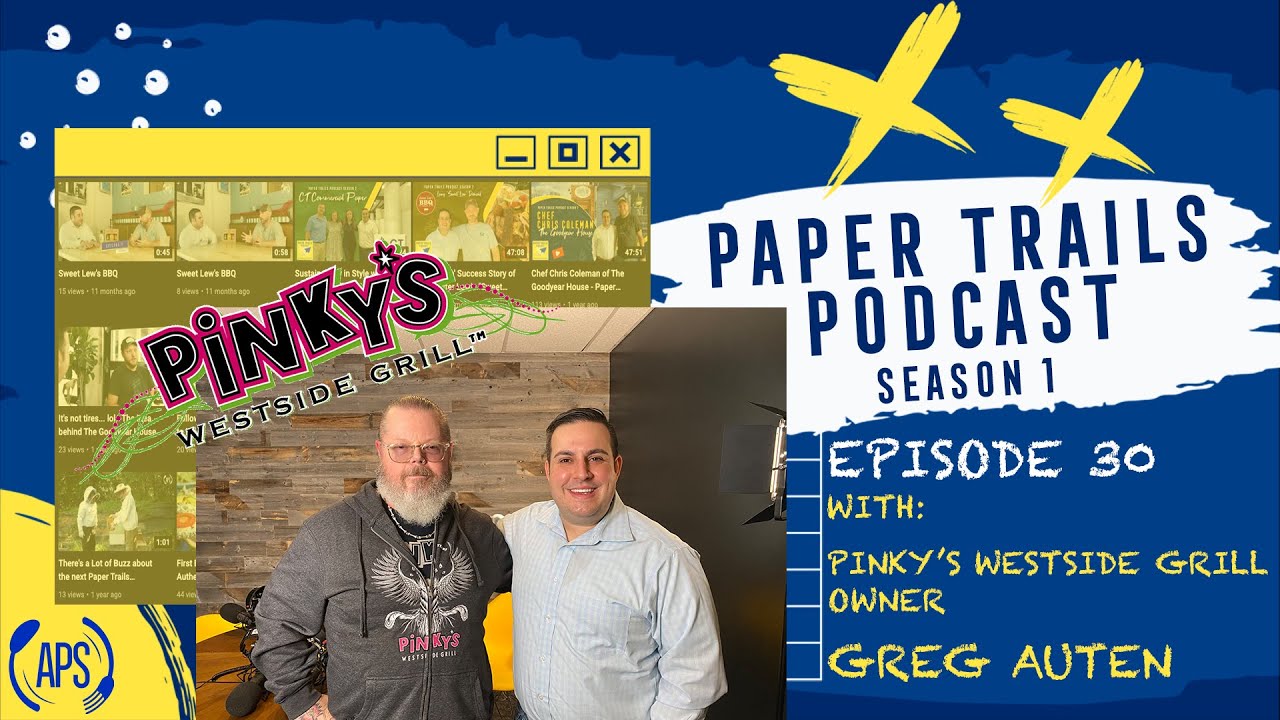 Paper Trails Podcast S1E30 | Pinky's Westside Grill Owner Greg Auten ...