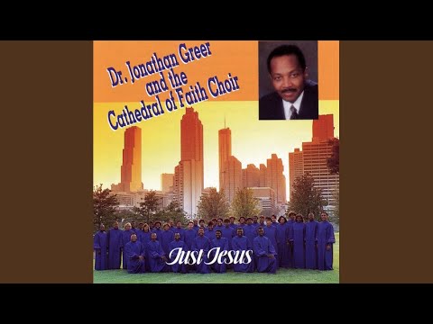 Just To Behold His Face - Dr. Jonathan Greer & The Cathedral of Faith Choir - YouTube