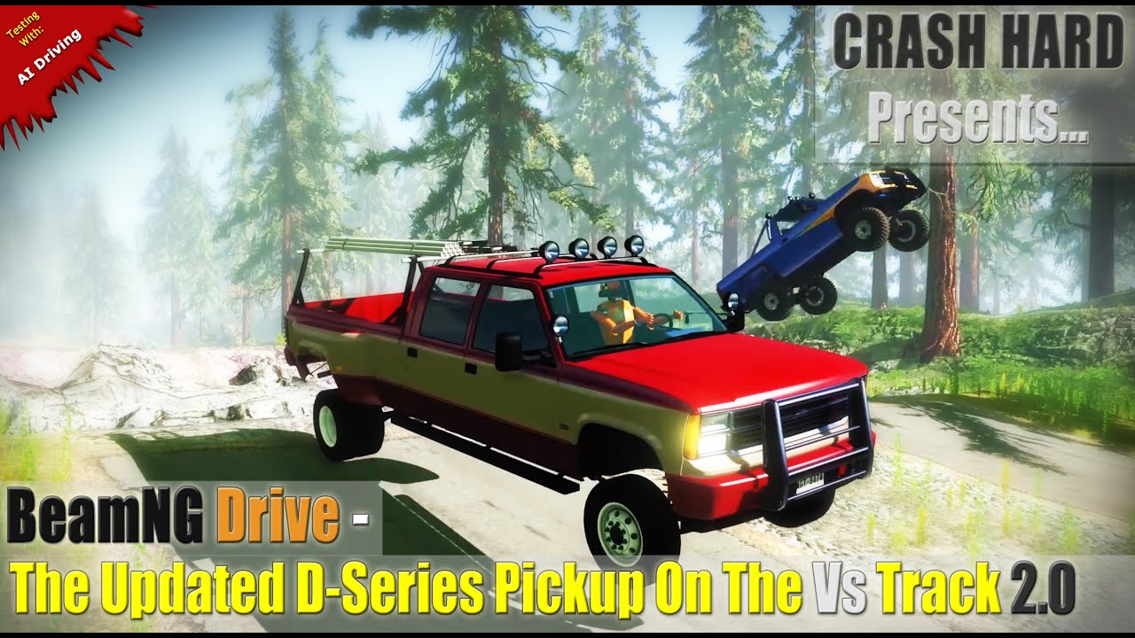 BeamNG Drive - The Updated D-Series Pickup On The Vs Track 2.0 - YouTube