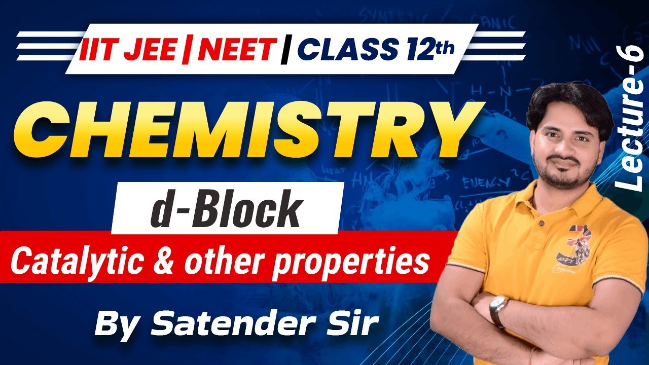 Chemistry for IIT JEE /NEET/CLASS 12th | d - block - Catalytic ...