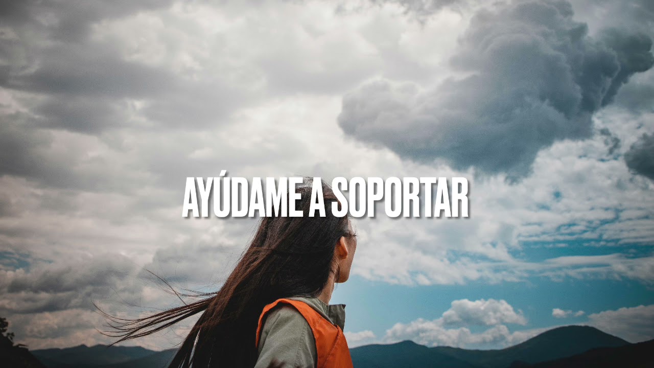 Ayúdame a soportar - YouTube