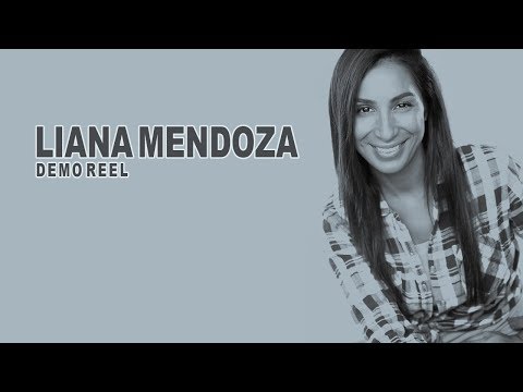 Liana Mendoza - Demo Reel 2017