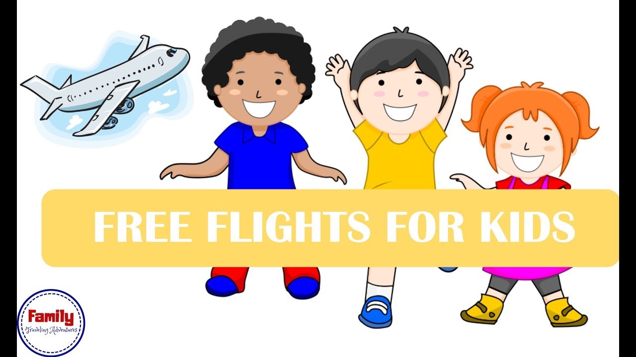 NEW! Kids Fly Free | Family Vacations - YouTube
