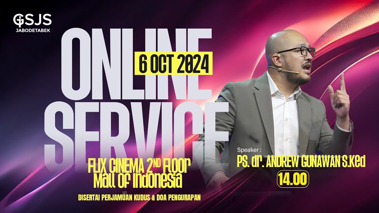 Ibadah Online GSJS Jakarta w/ Ps. dr. Andrew Gunawan S.Ked (14.00 ...