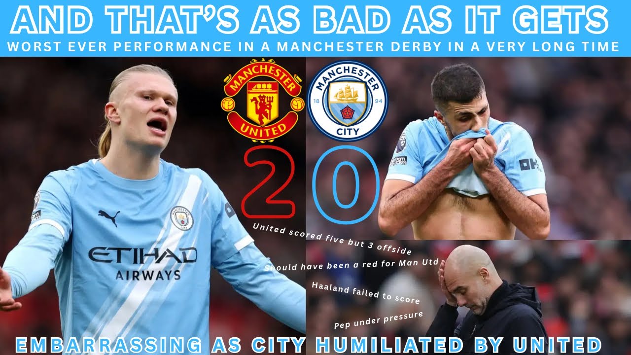 “And that’s as bad as it gets” Man City battered in the Manchester ...