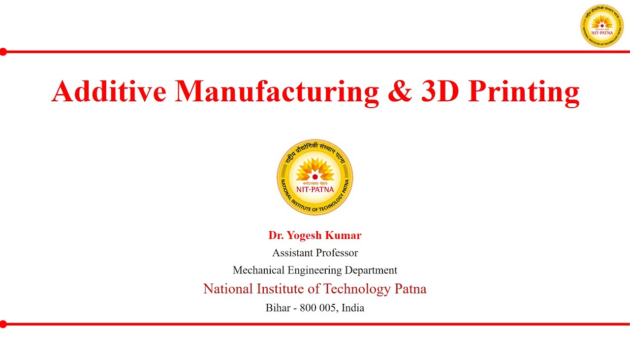 Additive Manufacturing & 3D Printing | Module 1 | Lect 02 - YouTube