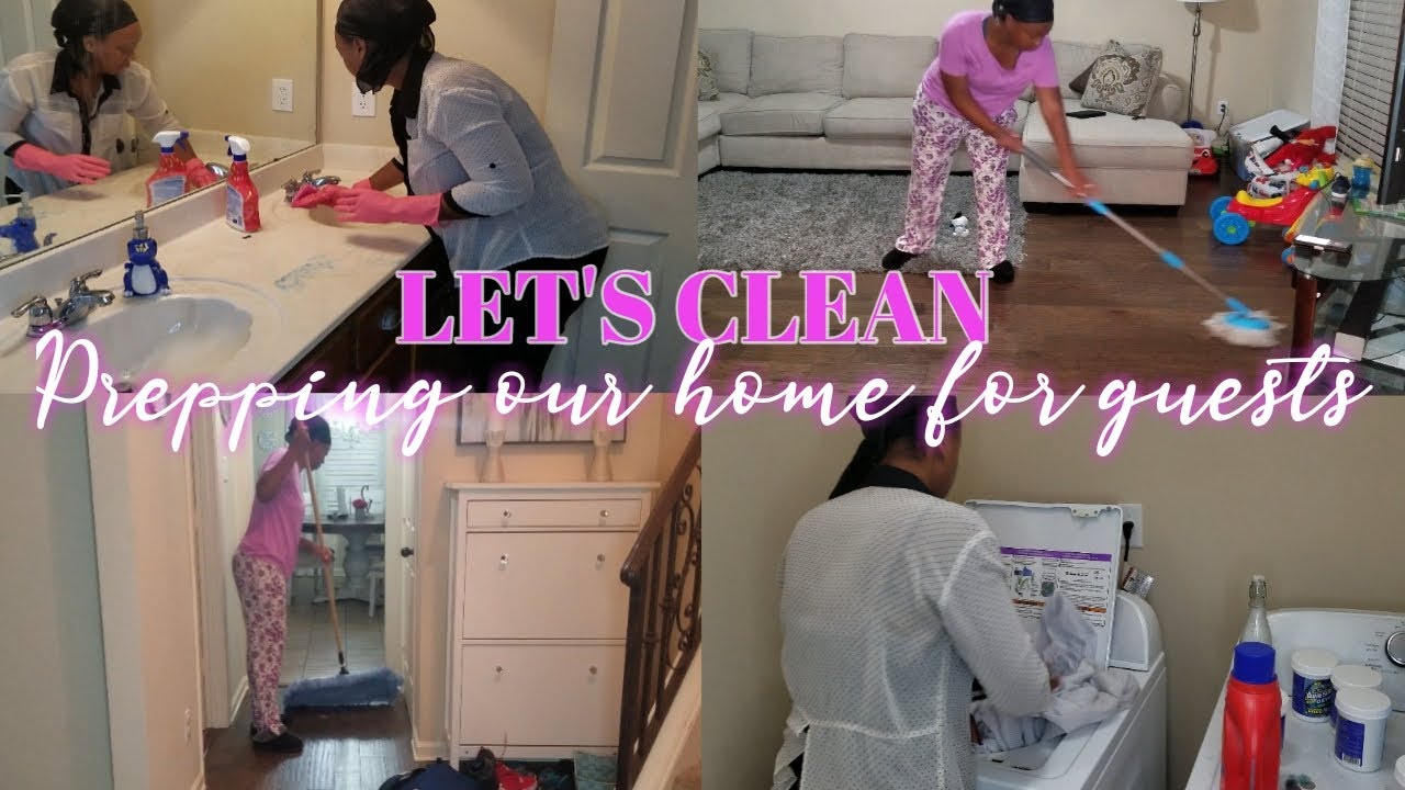CLEAN WITH ME|PREPPING OUR HOME FOR GUESTS|CLEANING MOTIVATION - YouTube
