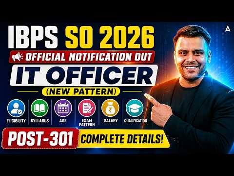IBPS SO IT Officer 2026 Notification Out | New Pattern, Eligibility & Details