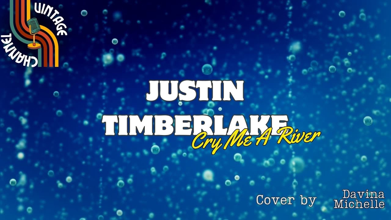 Cry Me A River - Justin Timberlake (Lyrics Video) Cover Version - YouTube