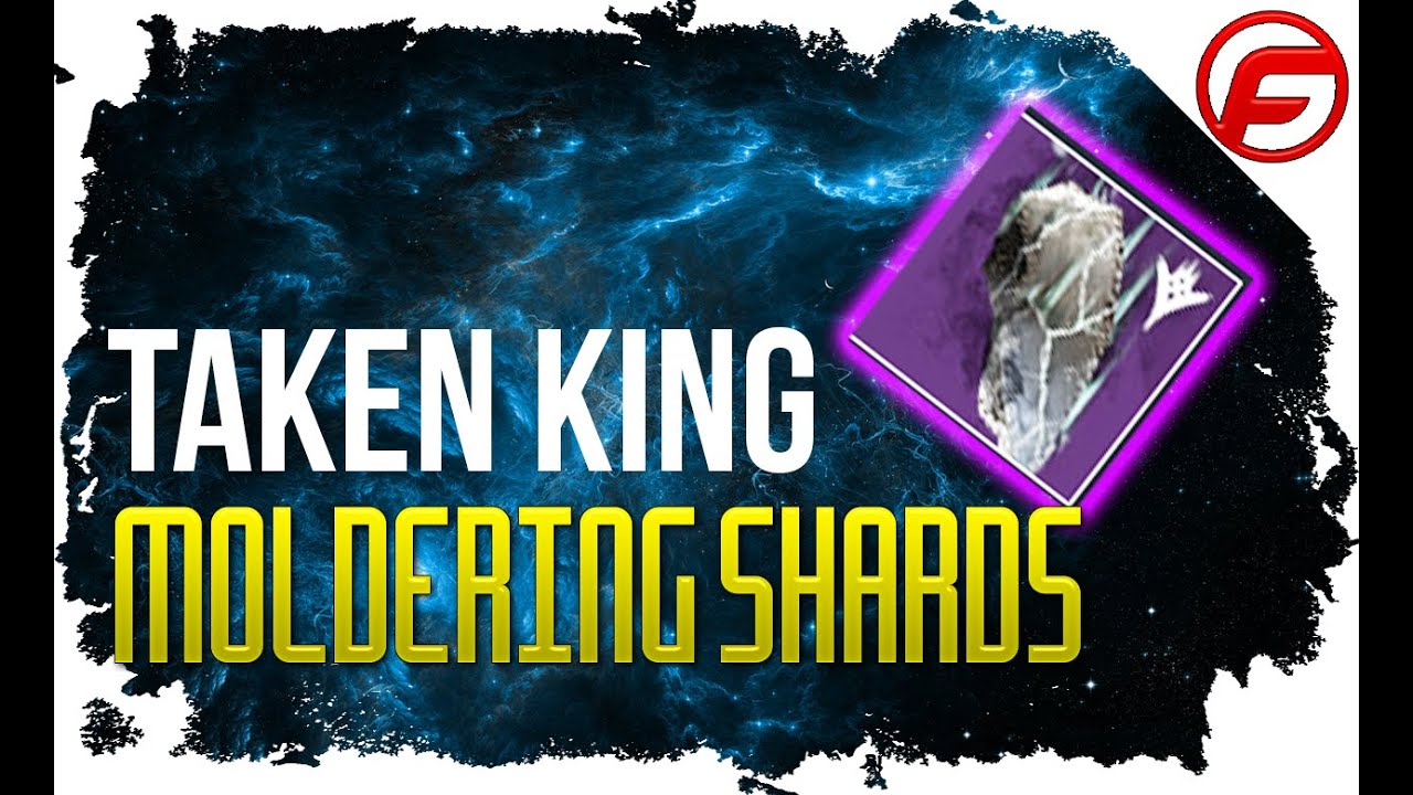 Destiny The Taken King MOLDERING SHARDS NEW Material and its EPIC - YouTube