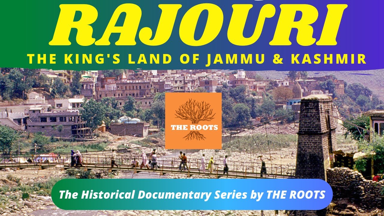 History of Rajouri : The King's Land of Jammu & kashmir | The Roots ...