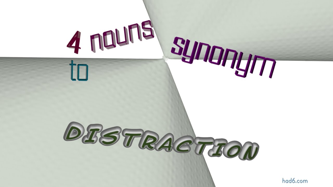 distraction - 6 nouns with the meaning of distraction (sentence ...