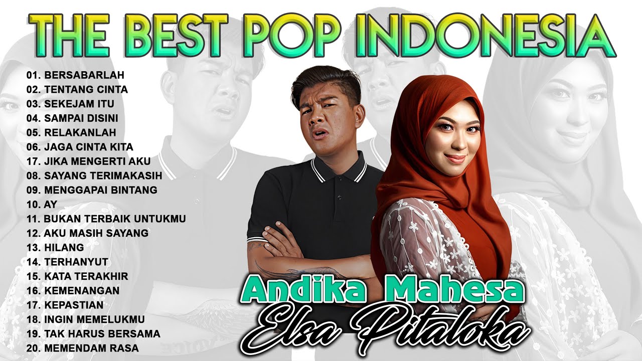 The Best Pop Indonesia || Andika Mahesa & Elsa Pitaloka Full Album ...