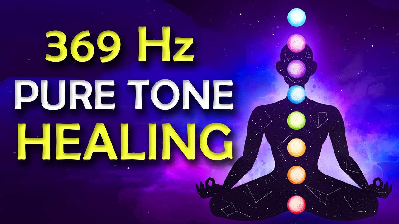 369 Hz Frequency | Positive Transformation Pure Tone - YouTube