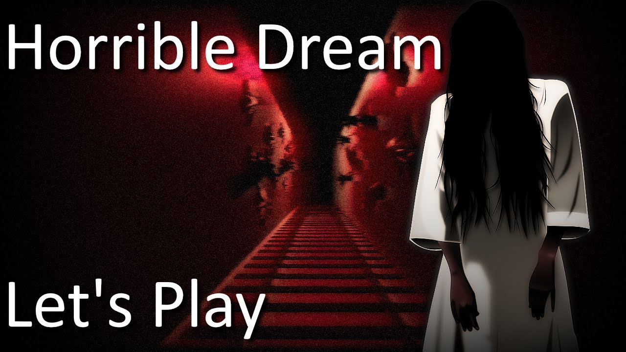 Horrible Dream | Horror Game Let's Play - YouTube