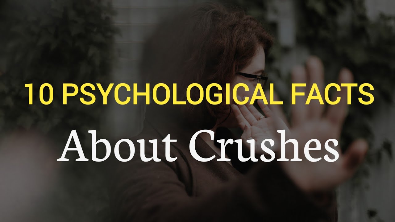10 CUTE PSYCHOLOGICAL FACTS ABOUT CRUSHES - YouTube