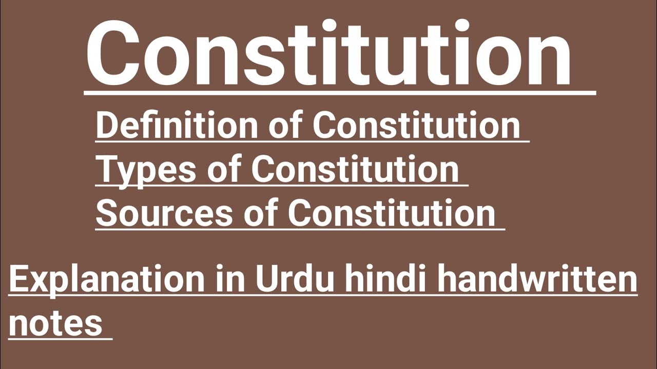 Constitution/ types/ definition/ sources ...