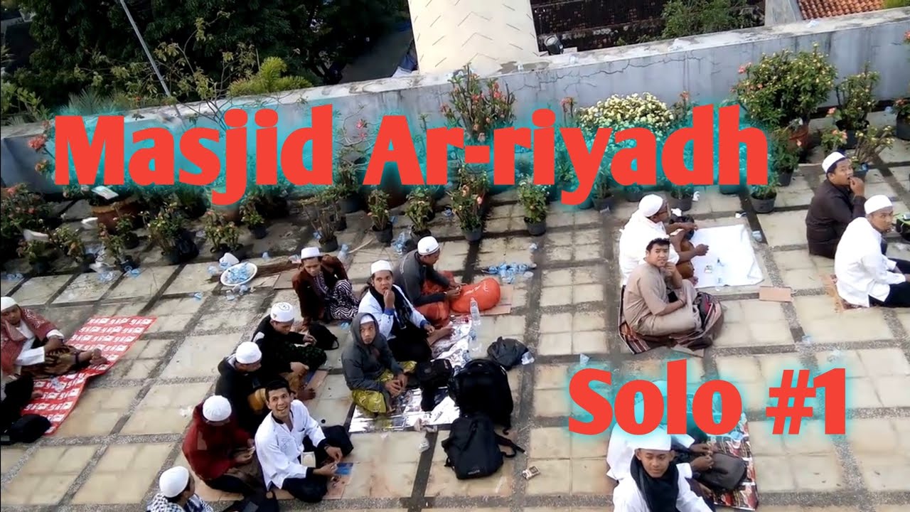 Masjid Ar-riyadh Solo #1 - YouTube