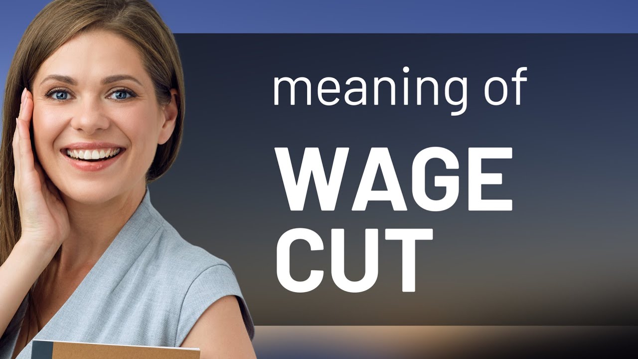 Understanding "Wage Cut" – A Guide for English Learners - YouTube
