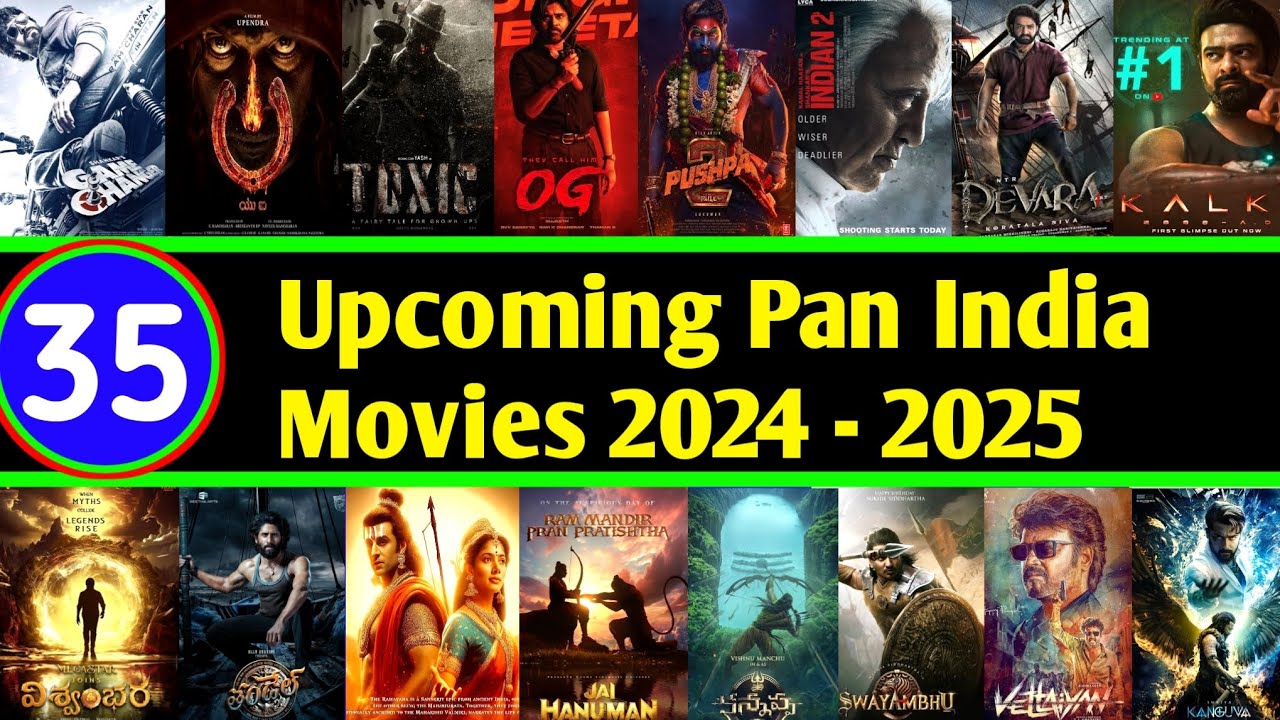 35 Upcoming pan india movies list 2024 - 2025 | 2024 Pan indian telugu ...