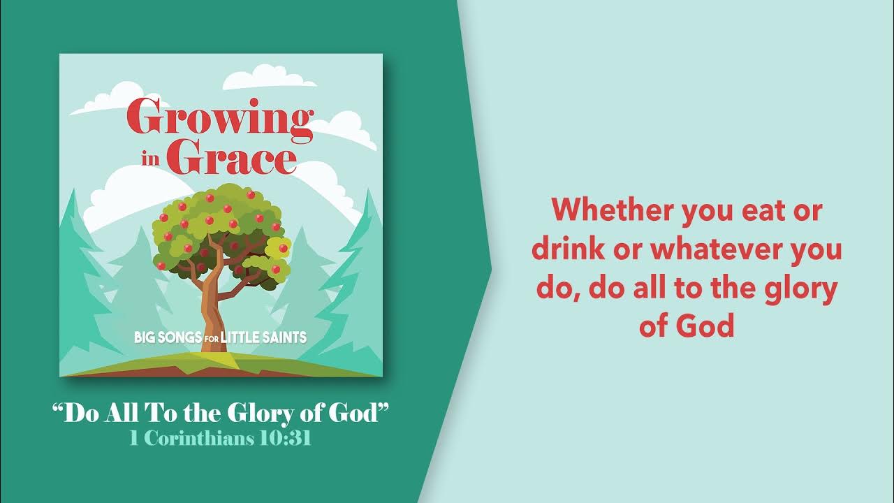 "Do All To the Glory of God" (1 Corinthians 10:31) - YouTube