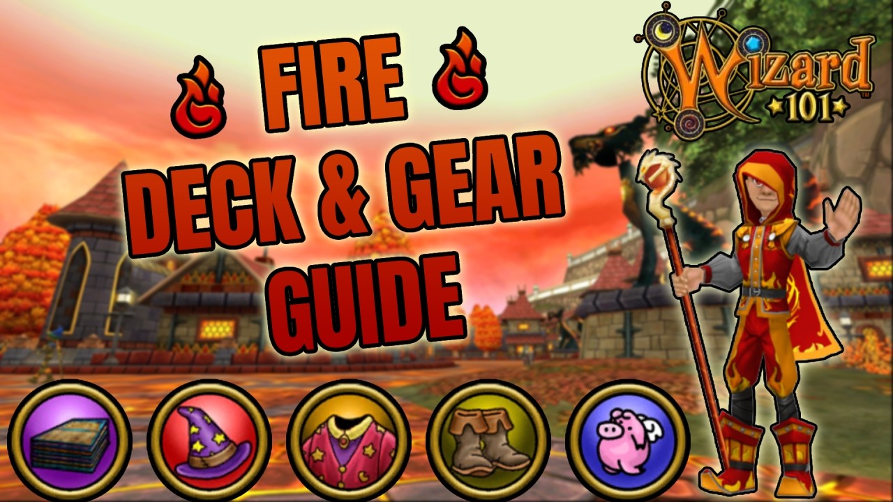 Wizard101: GRANDMASTER FIRE DECK AND GEAR GUIDE - YouTube