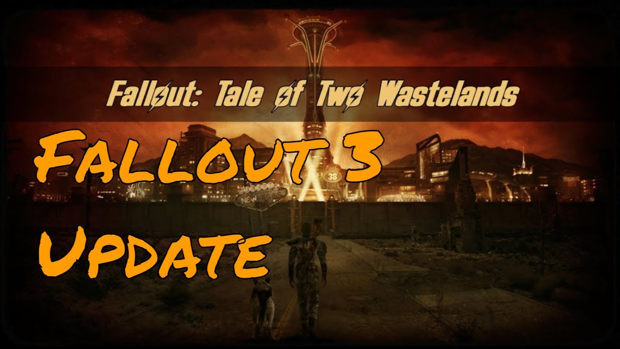 Fallout 3 New Update Breaks Tale Of Two Wastelands Patcher! - YouTube