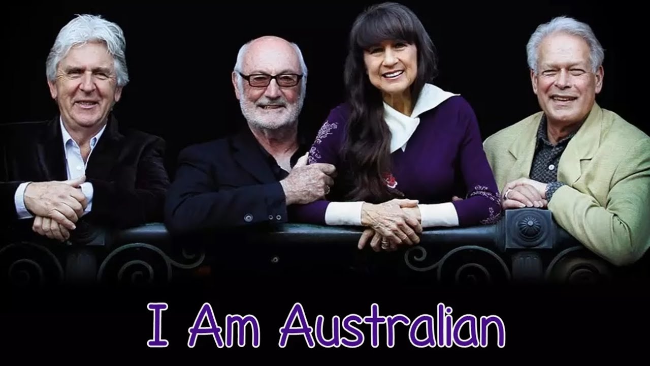 The Seekers - I Am Australian - With Lyrics - YouTube