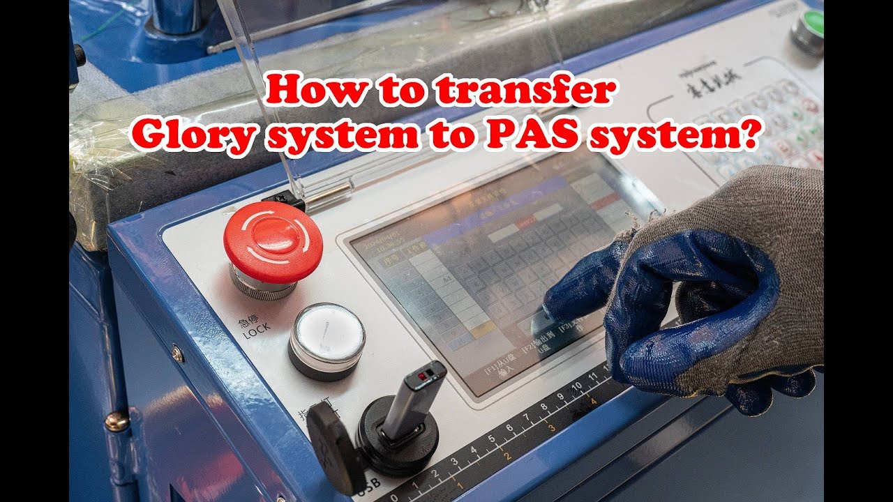 How to transfer Glory system to PAS system - YouTube