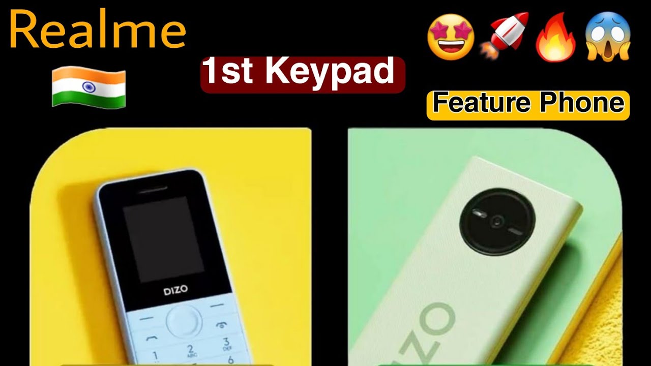 Realme 1st keypad phone | dizo star 300 price in india | dizo star 500 ...
