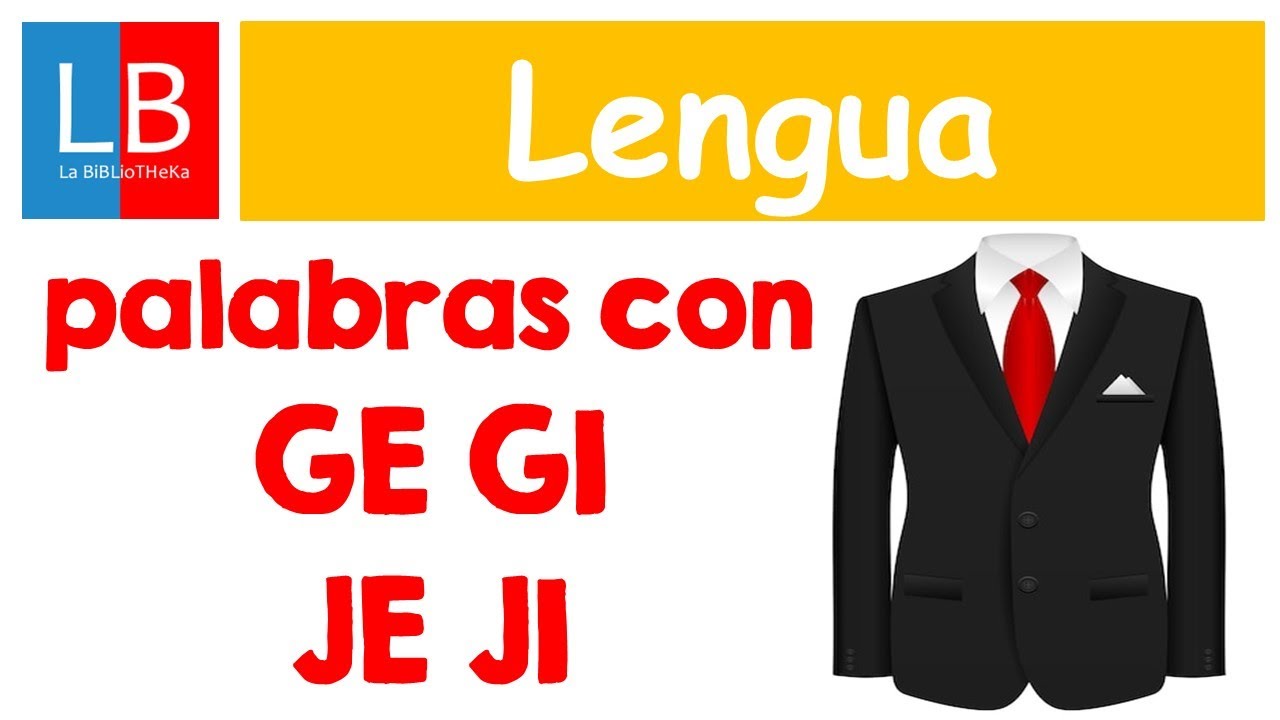 Palabras con GE GI - JE JI. ORTOGRAFÍA para niños 👩‍🏫 PRIMARIA - YouTube