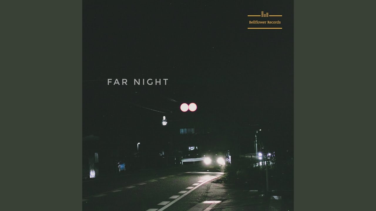 FAR NIGHT - YouTube