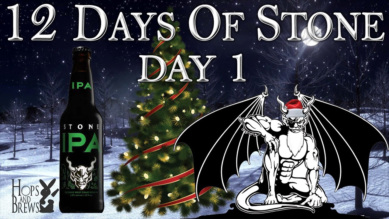 12 Days Of Stone Christmas Advent Beer Calendar - Day 1: STONE IPA ...