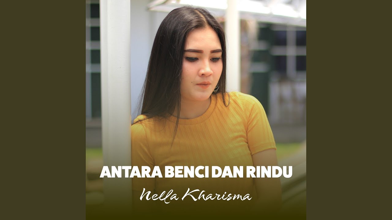 Antara Benci dan Rindu - YouTube