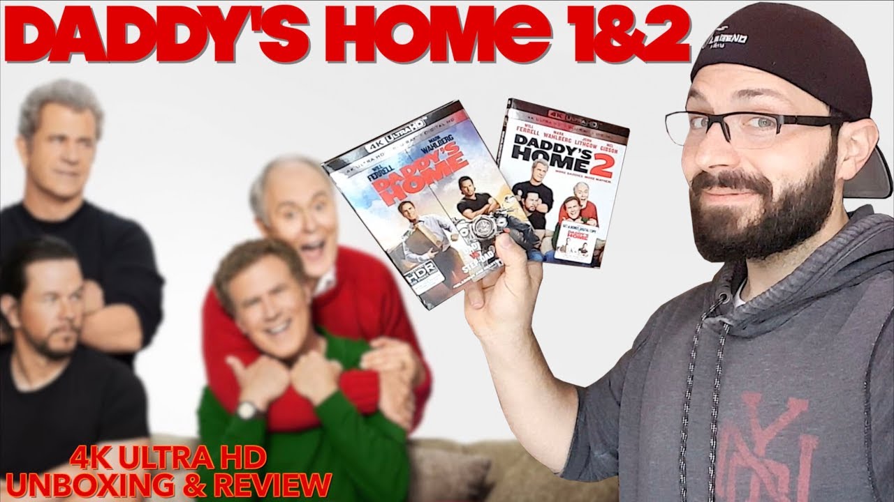 Daddy's Home 1 & 2 - 4K Unboxings & Reviews | BLURAY DAN - YouTube