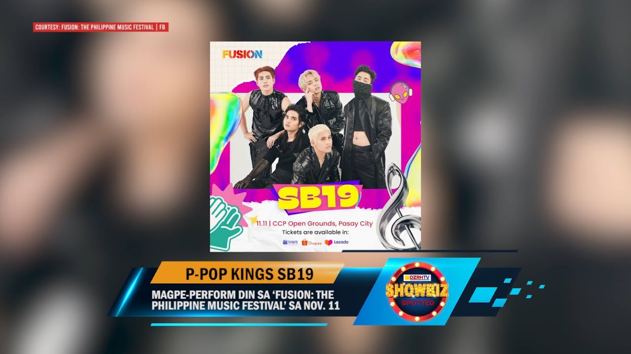 P-pop kings SB19, magpe-perform din sa ‘Fusion: The Philippine Music ...