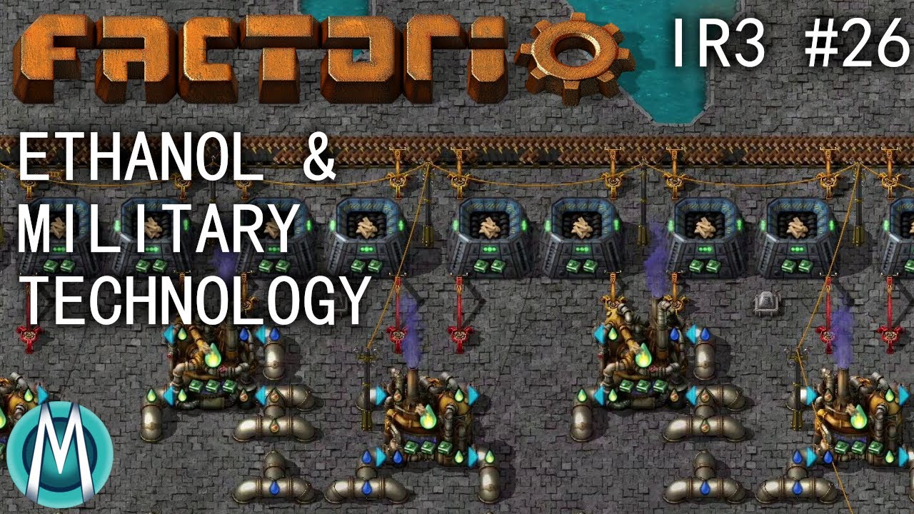 [Factorio] IR3 Ep 26: Ethanol & Military Technology - YouTube